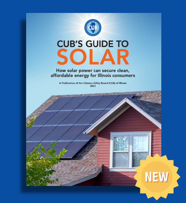 CUB releases first-ever Solar Guide: new resource shows IL consumers ...